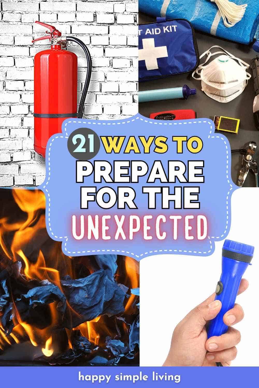 21 Simple Ways to Prepare for the Unexpected - Happy Simple Living