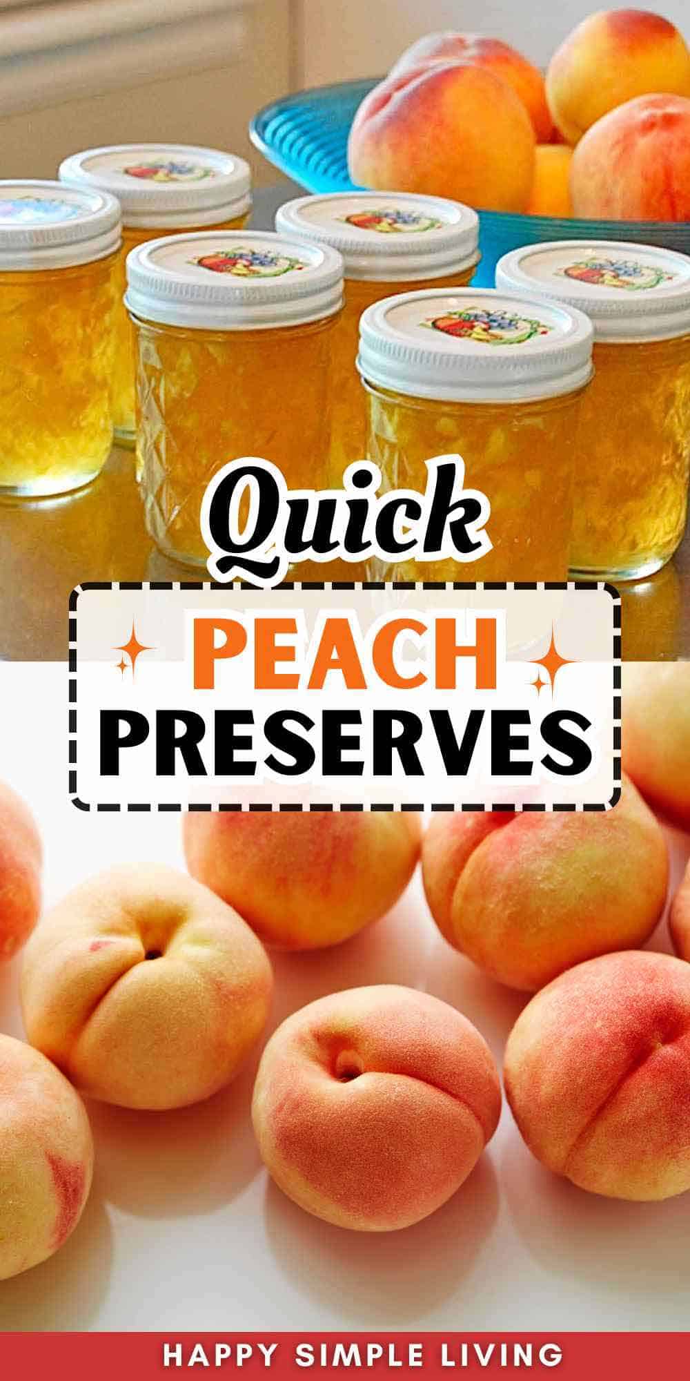 Easy Peach Preserves Recipe with Pectin - Happy Simple Living