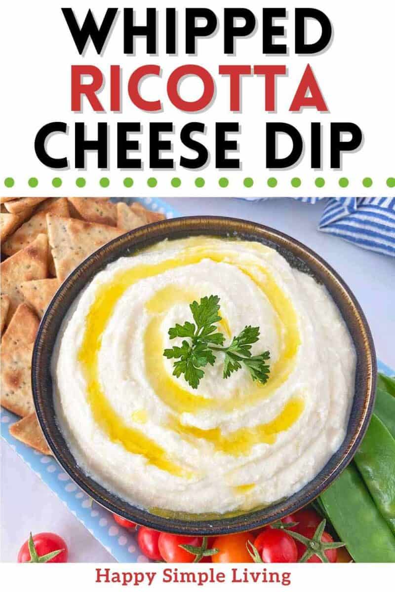 Whipped Ricotta Cheese Dip with Parmesan - Happy Simple Living